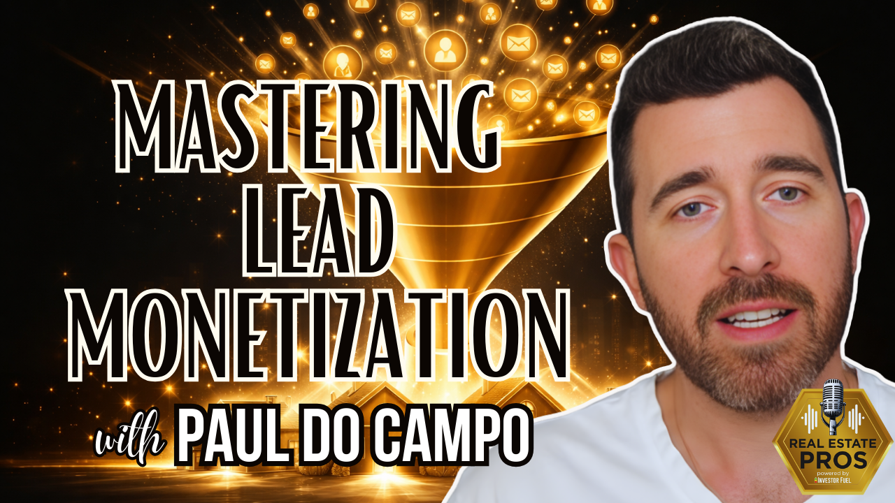 How to Convert Leads into Profits: Paul Do Campo's Strategy - Investor Fuel
